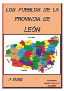 Los pueblos de León LOS PUEBLOS DE LA PROVINCIA DE LEÓN